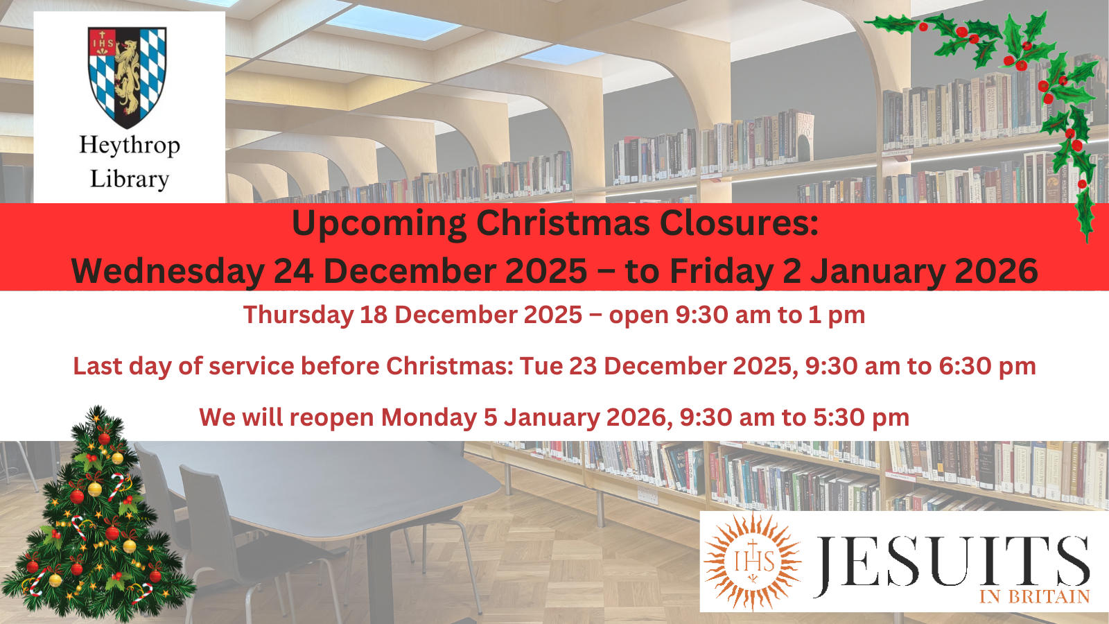2025 Christmas Closure – Heythrop Library